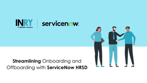 Strategies for streamlining onboarding and offboarding processes with ServiceNow HRSD